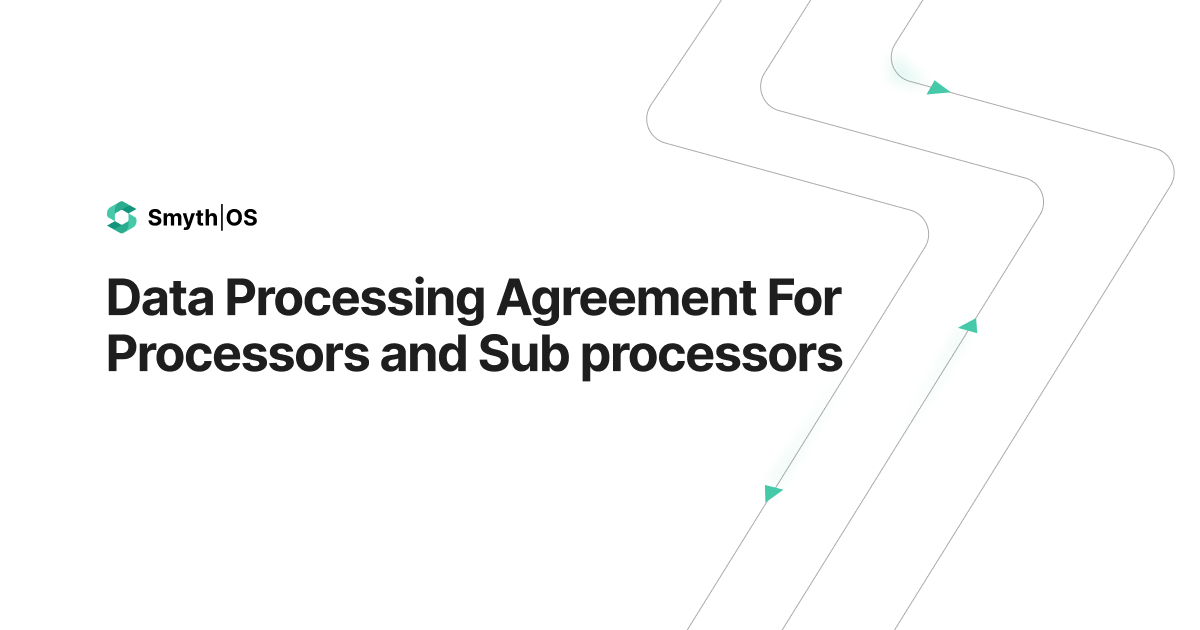 SmythOS - Data Processing Agreement For Processors and Subprocessors