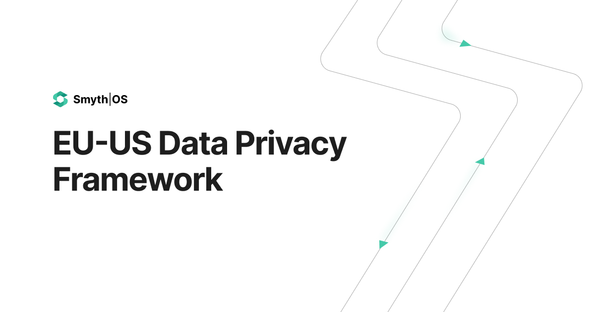SmythOS - EU-US Data Privacy Framework